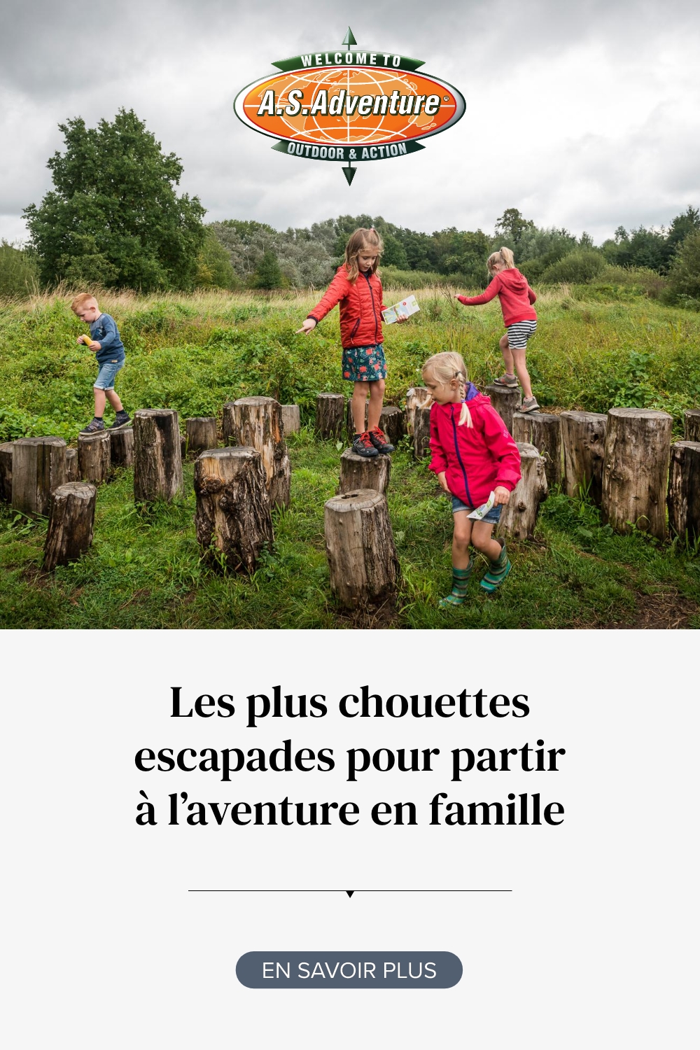 Les plus chouettes escapades pour partir à l’aventure en famille | A.S ...