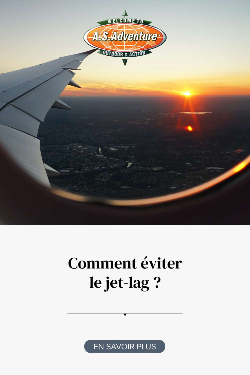 Comment éviter le jet-lag ? | A.S.Adventure