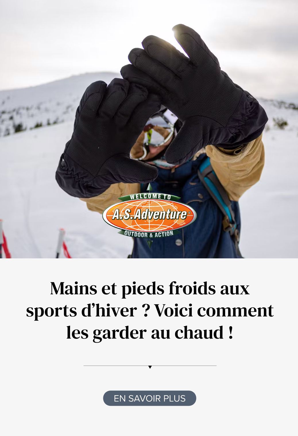 Mains et pieds froids aux sports d’hiver ? Voici comment les garder au ...